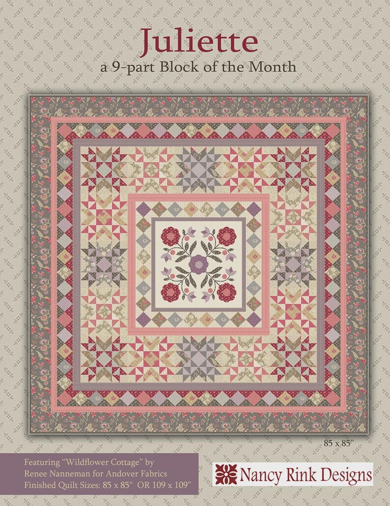 Juliette 9-part Block of the Month Quilt Pattern | NRD414 | Nancy Rink ...