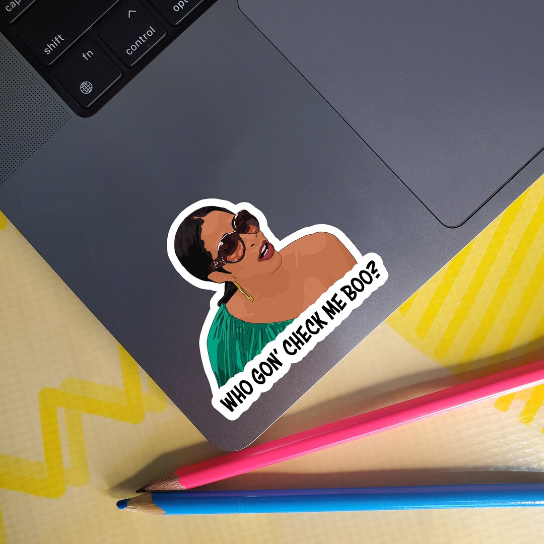 STICKER Who Gon' Check Me Boo Sheree Whitfield Real Housewives of ...