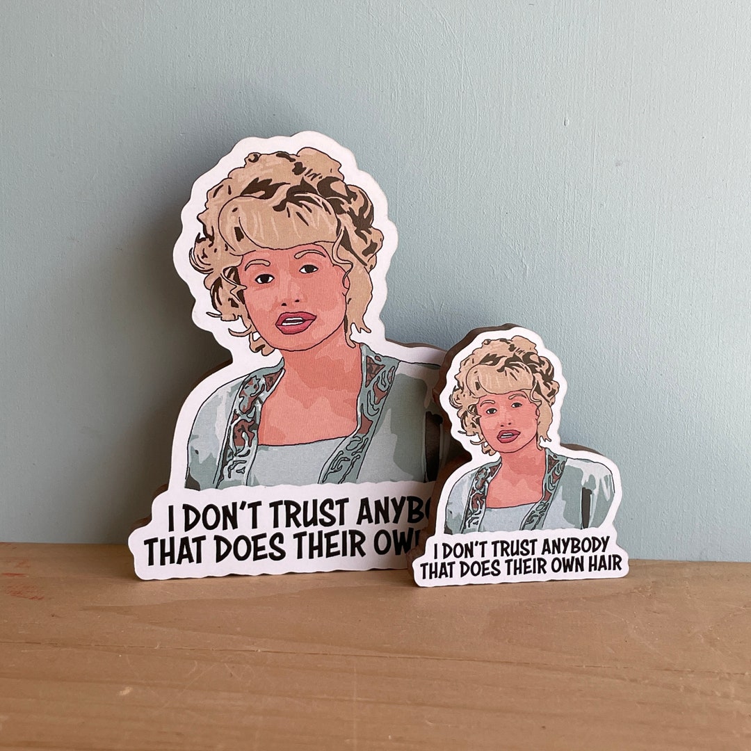 MAGNET I Don't Trust Anybody That Does Their Own Hair - Truvy Jones ...