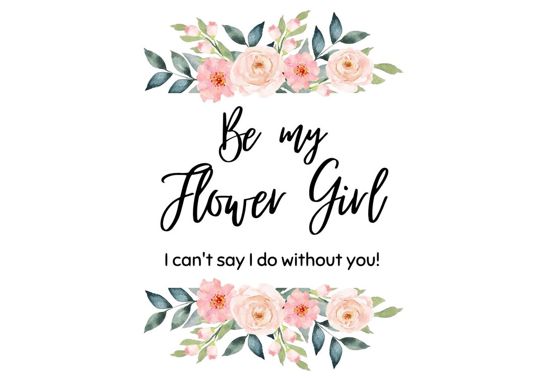 Custom Printable Flower Girl Invitation, Downloadable Be My Flower Girl ...