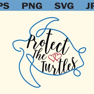 Protect the Turtles, Protect the Turtles SVG, Turtle PNG, Turtle Design ...