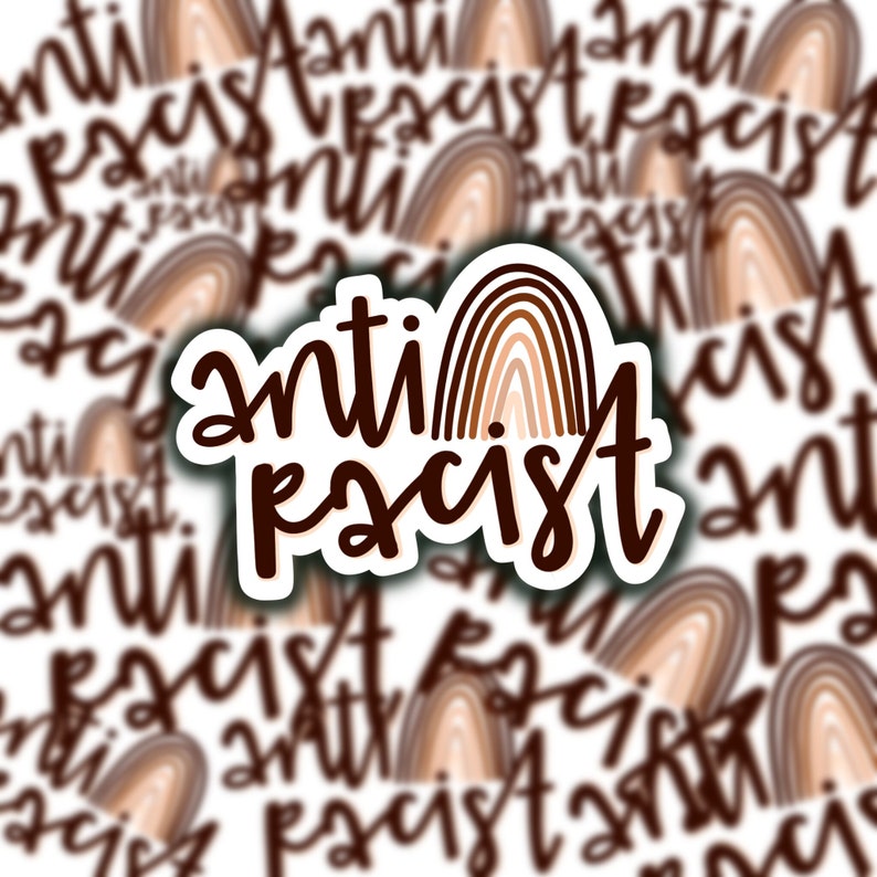 Anti Racist Sticker - Etsy