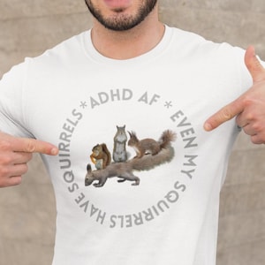 ADHD AF Even My Squirrels Have Squirrels ADHD Awareness Adhd - Etsy