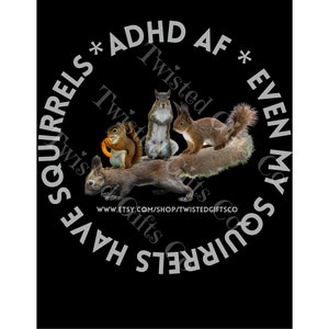 ADHD AF Even My Squirrels Have Squirrels ADHD Awareness Adhd - Etsy