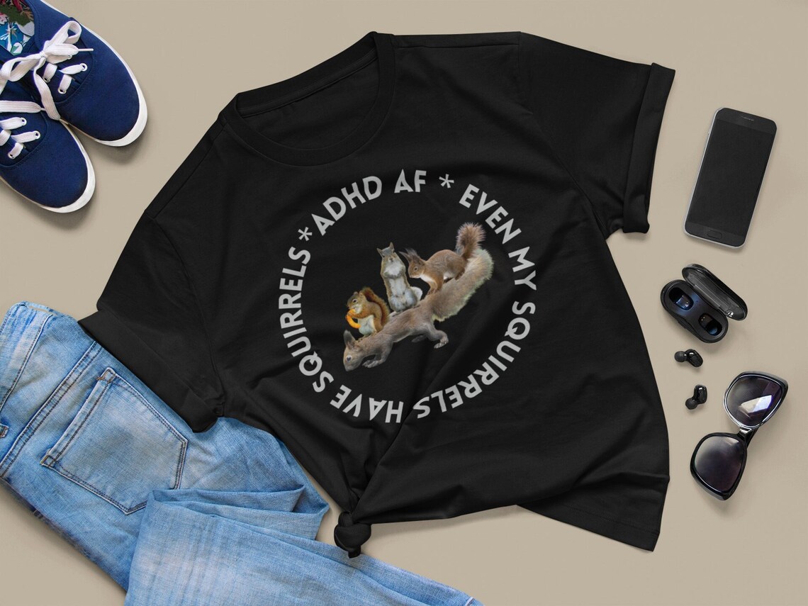 ADHD AF Even My Squirrels Have Squirrels ADHD Awareness Adhd | Etsy