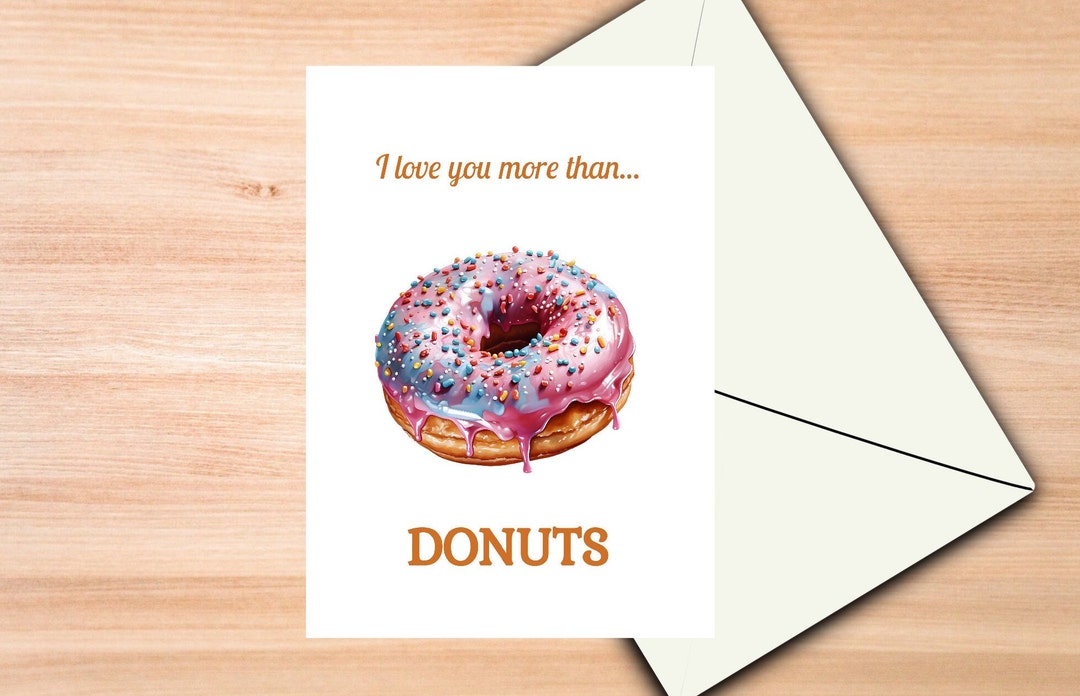 I Love You More Than Donuts, Printable Card - Etsy