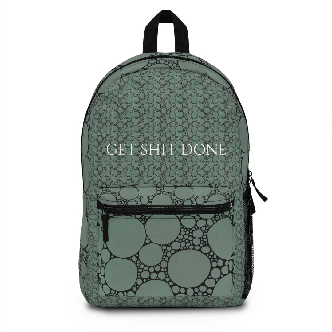Get Shit Done Muted Bubbles Backpack - Etsy