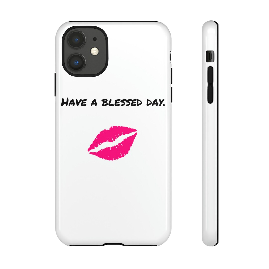 IPhone 11 Have a Blessed Day Phone Case - Etsy