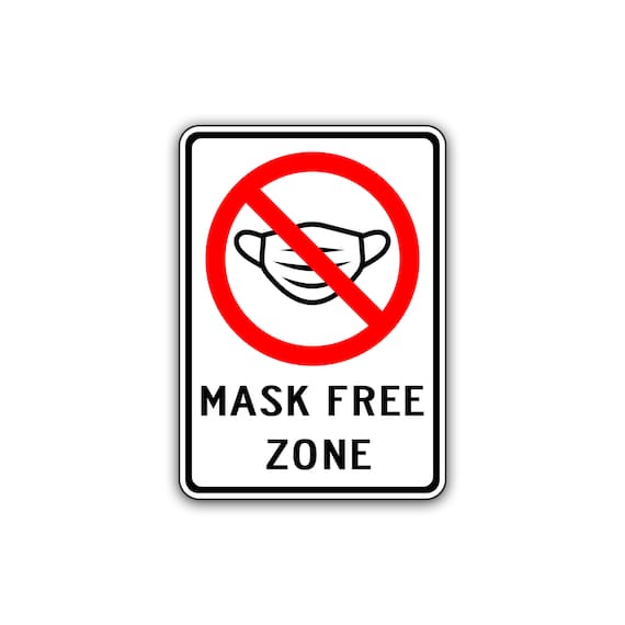 Mask Free Zone 14''x10'' Aluminum Sign | Etsy