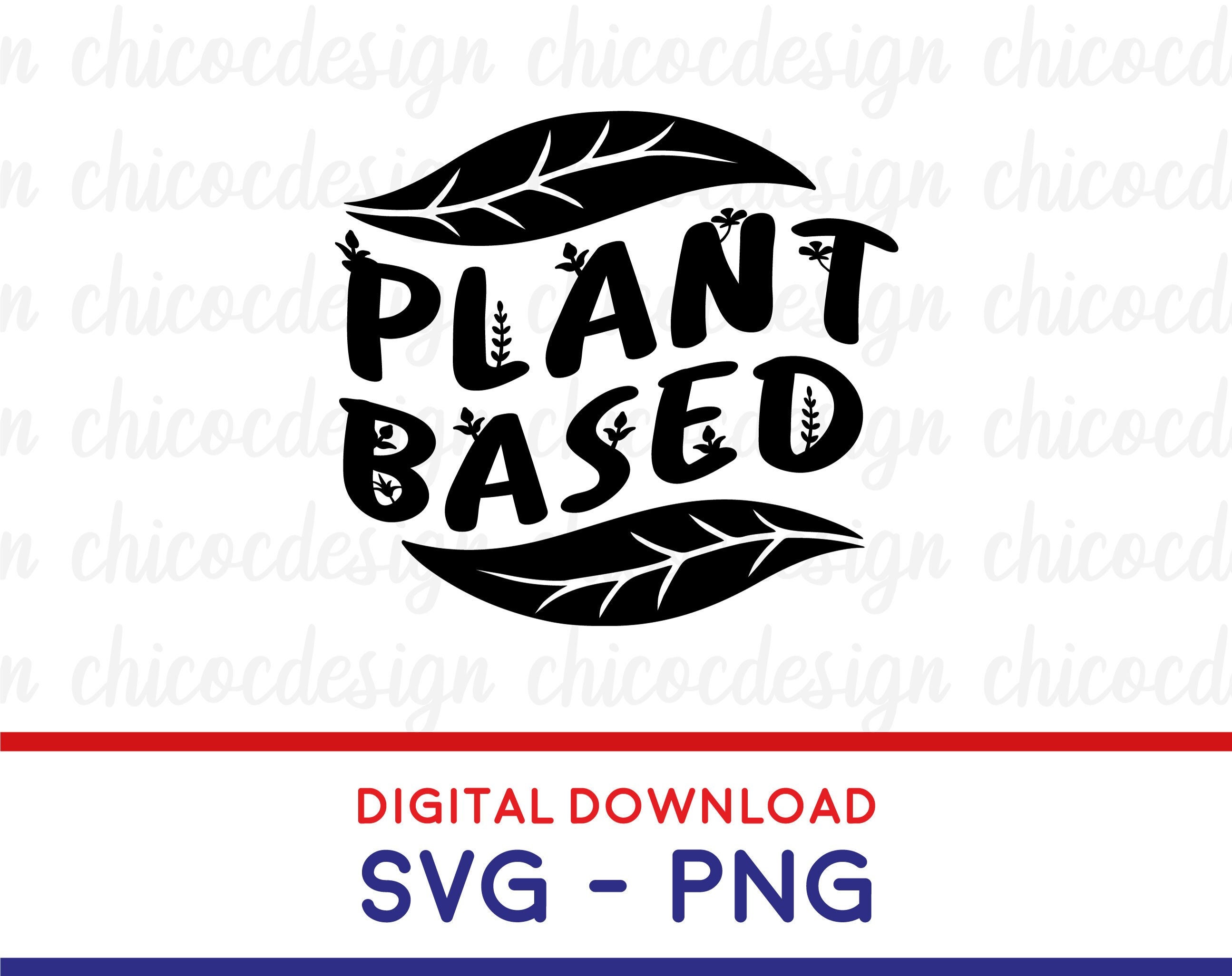 Plant Based Svg Vegan Svg Powered by Plants Svg Cut File | Etsy