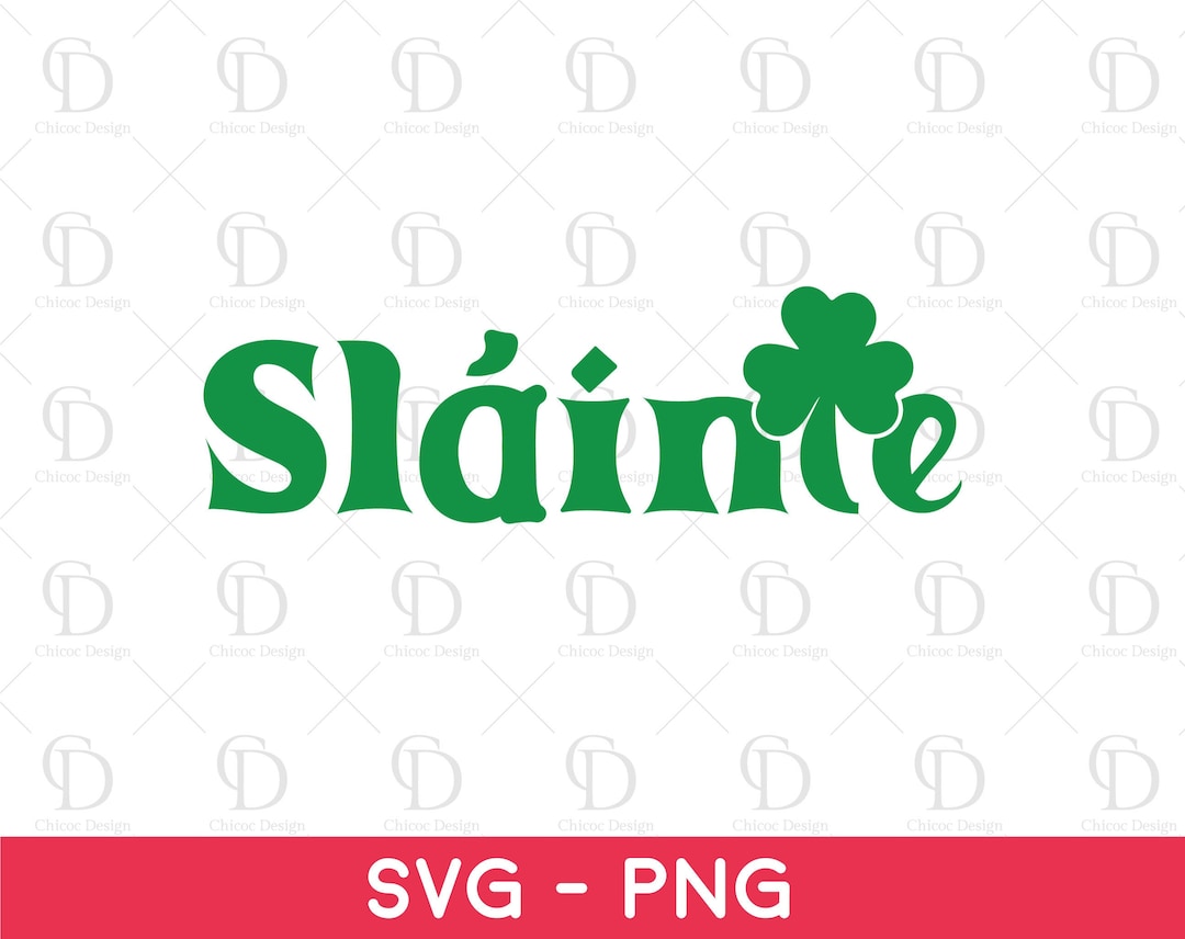 Slainte Svg ,st. Patrick's Day Irish Toast SVG - Etsy