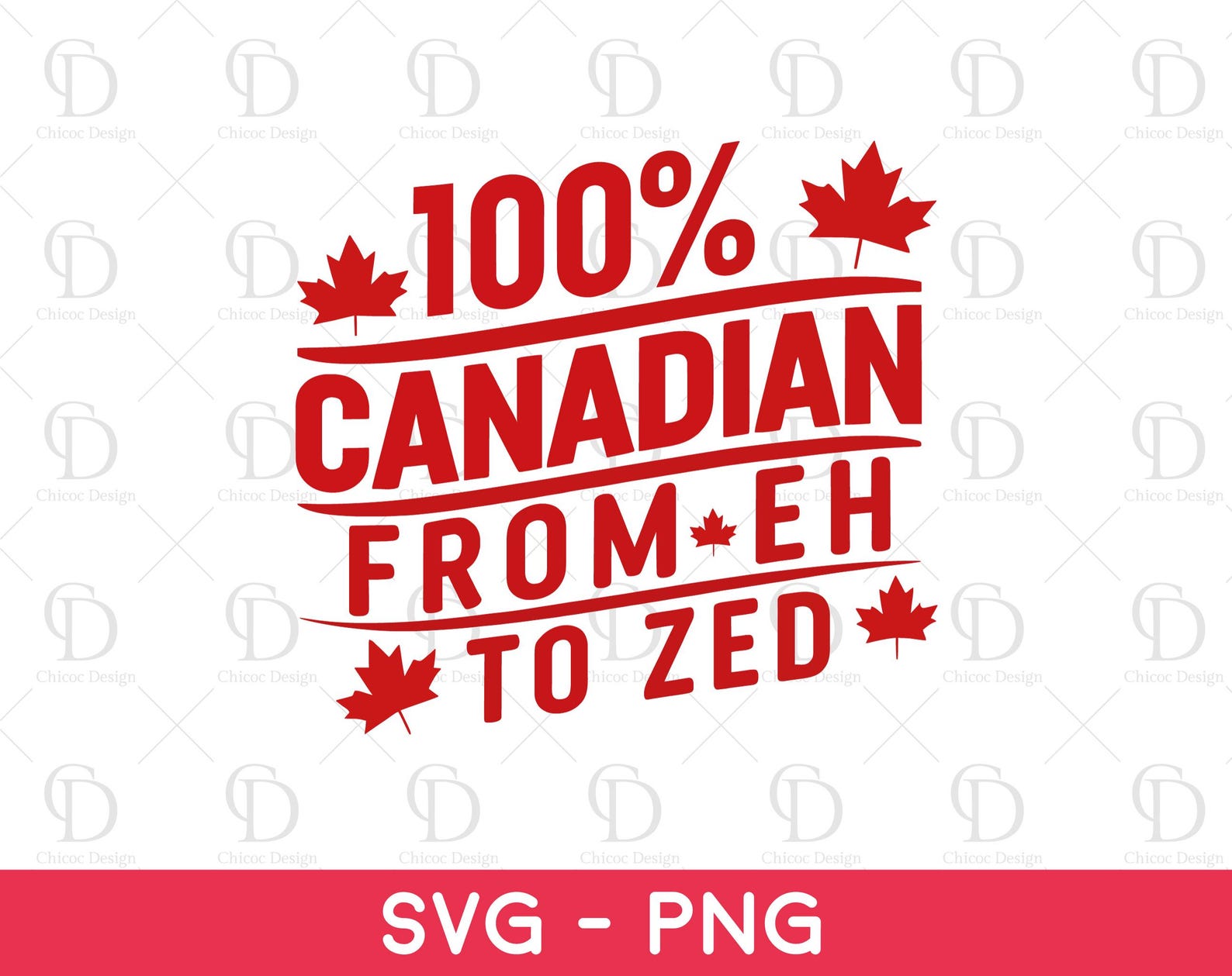 100% Canadian From EH to Zed Svg , Canada Svg, Canada Day Svg, Canada ...