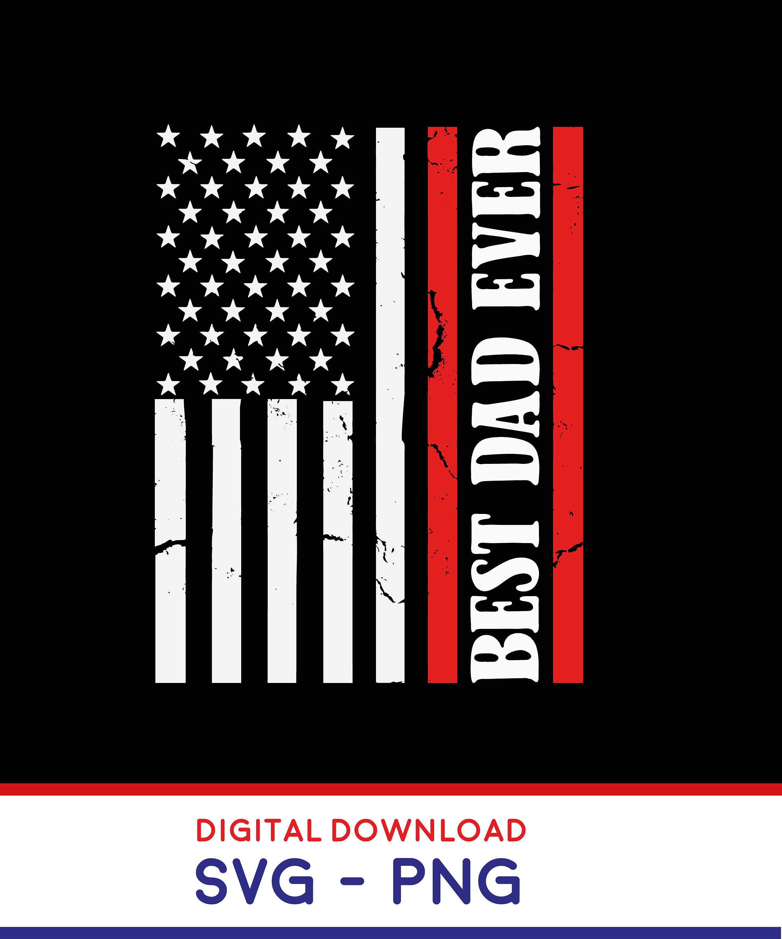Best Dad Ever Father's Day American Flag SVG | Etsy