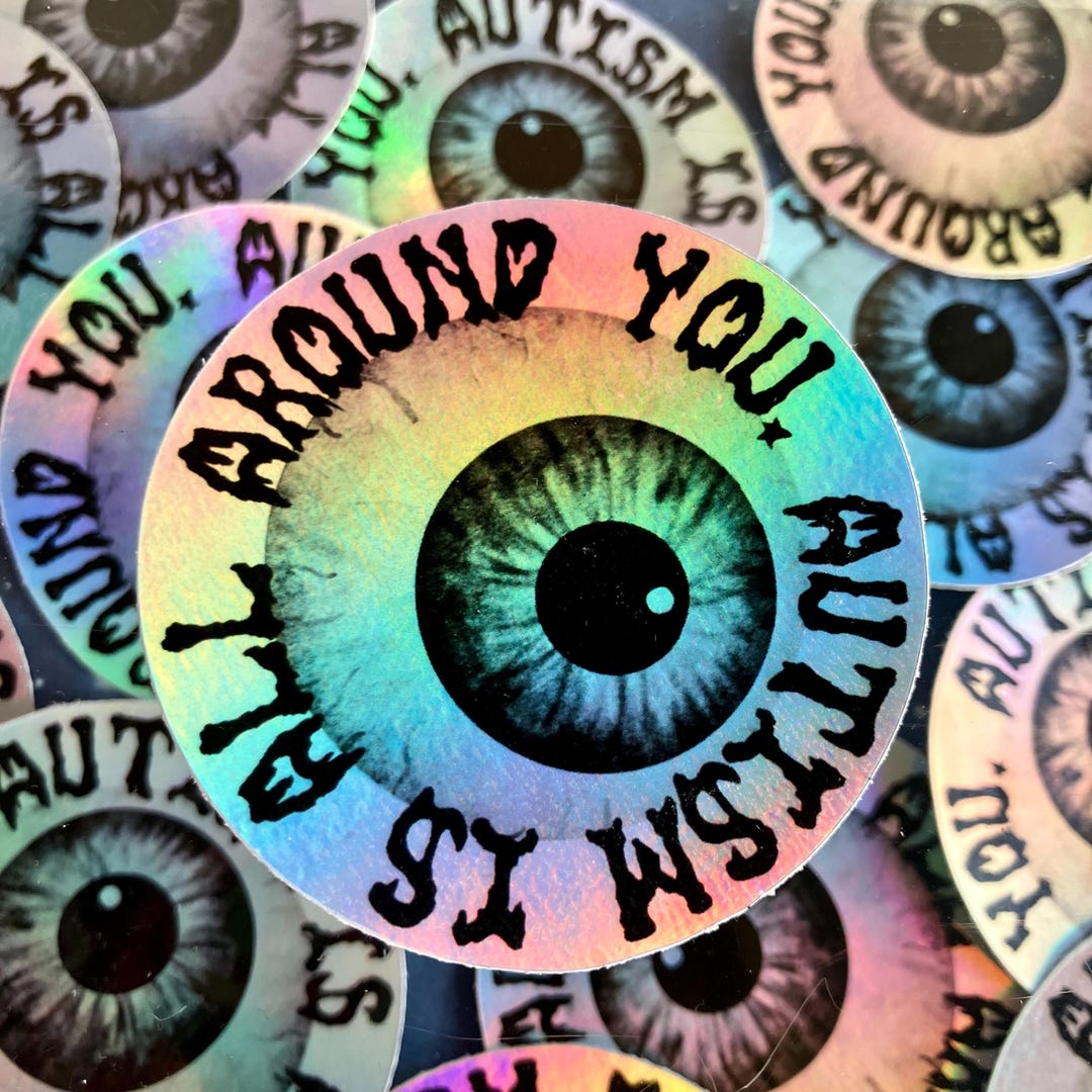 Autism All Around Sticker Vinyl Iridescent | Autistic Advocacy B-horror ...
