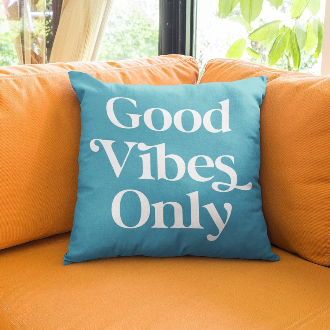 Good Vibes Only Pillow, Throw Pillow for Couch, Home and Fun Bedroom ...