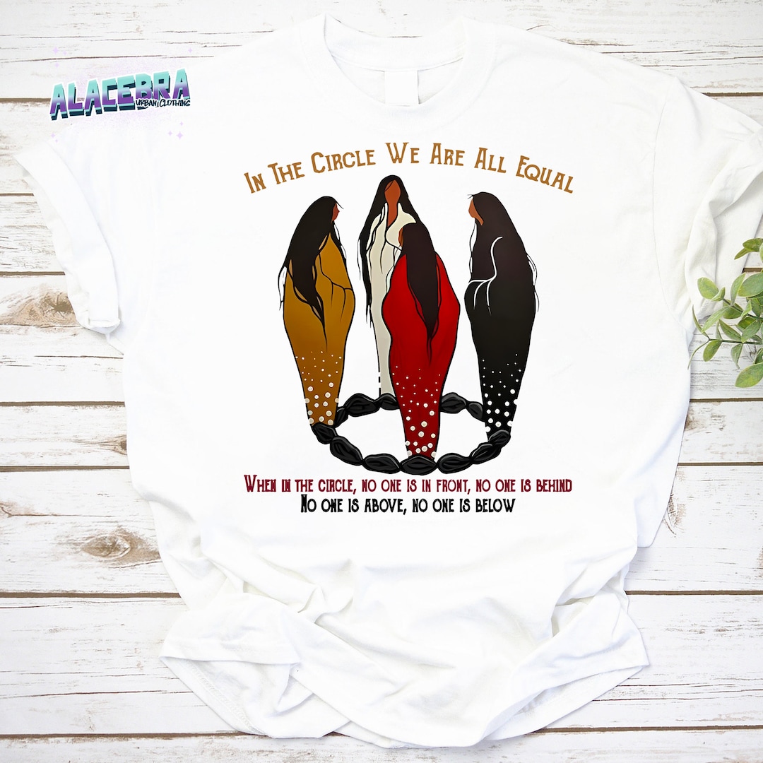 In the Circle We Are All Equal When in the Circle No One is in Front No ...