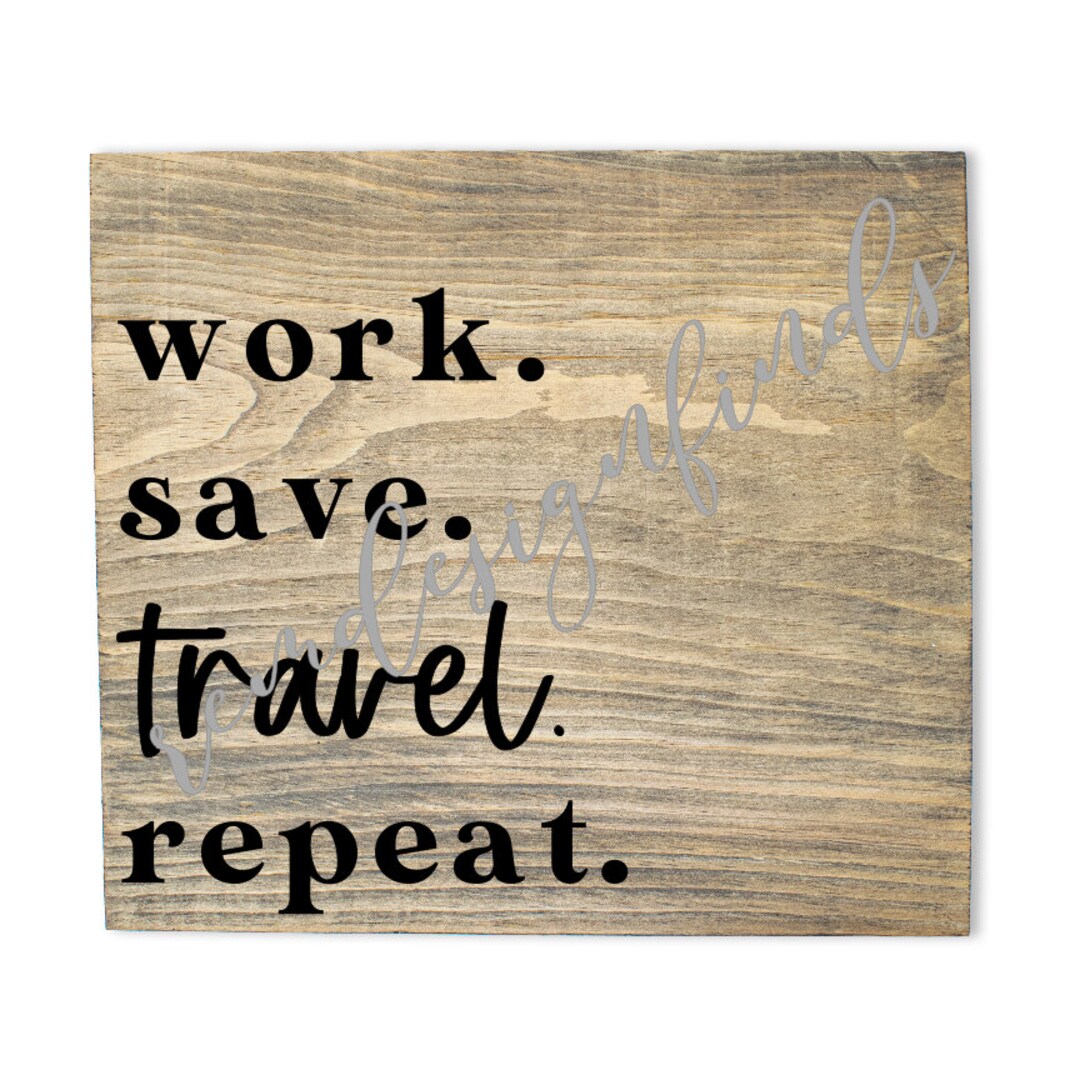 Work Save Travel Repeat SVG - Etsy