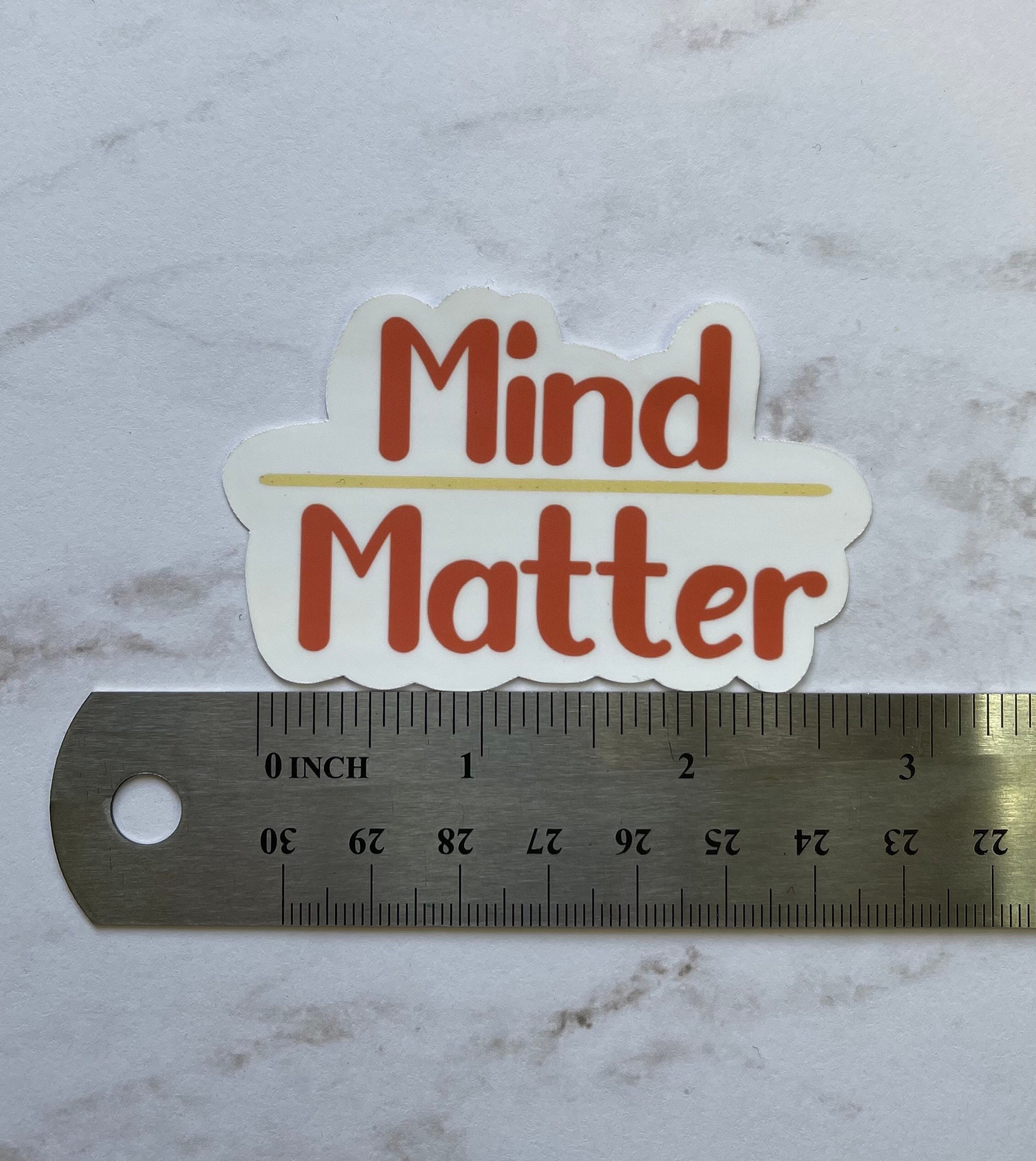 Mind over Matter Sticker /Mental Health Sticker / Mindset | Etsy