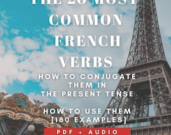 The 20 Most Common French Verbs: the 6 Main Tenses, Part 2 Ebook PDF ...