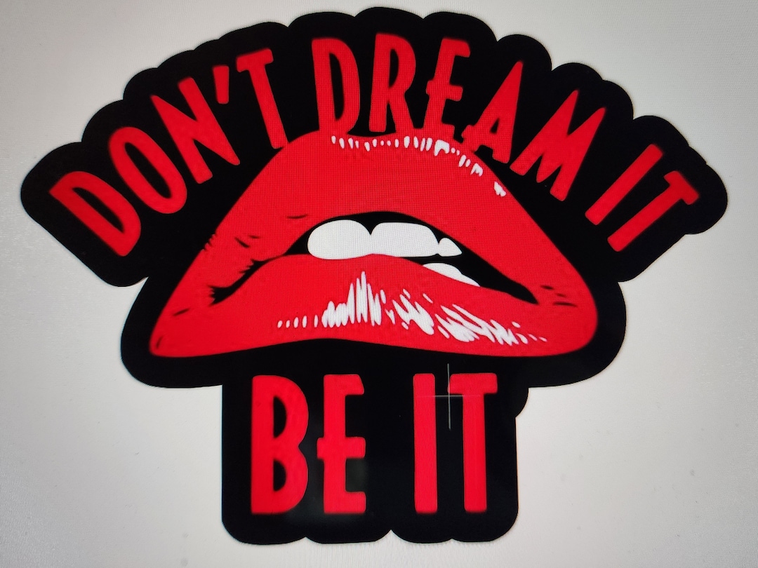 Rocky Horror Lips Sticker Don’t Dream It Be It Rocky Horror Picture ...