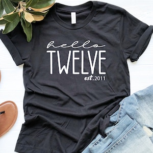Hello Twelve Shirt, 12th Birthday Shirt, Hello 12 Shirt, 12th Bday ...