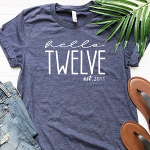 Hello Twelve Shirt, 12th Birthday Shirt, Hello 12 Shirt, 12th Bday ...