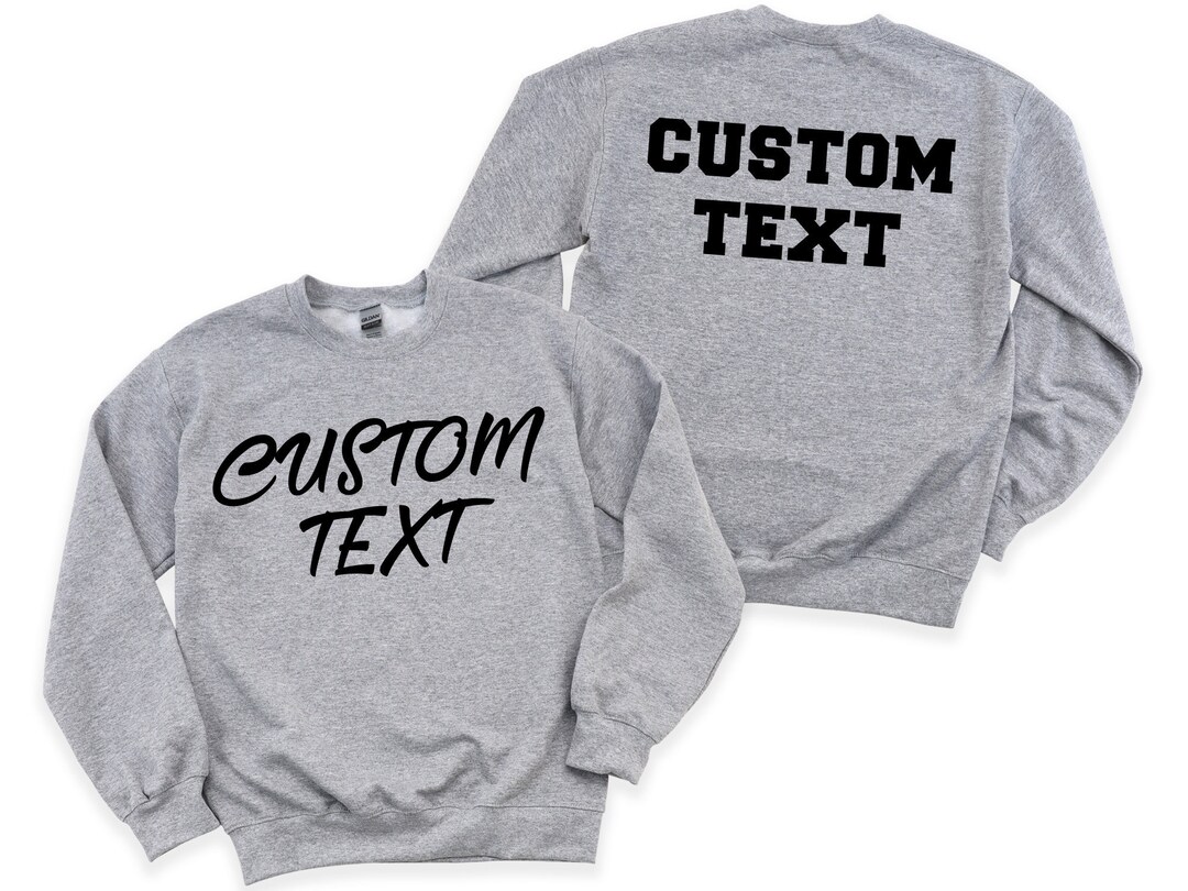 Custom Sweatshirt, Personalized Crewneck Sweatshirt, Custom Text on ...