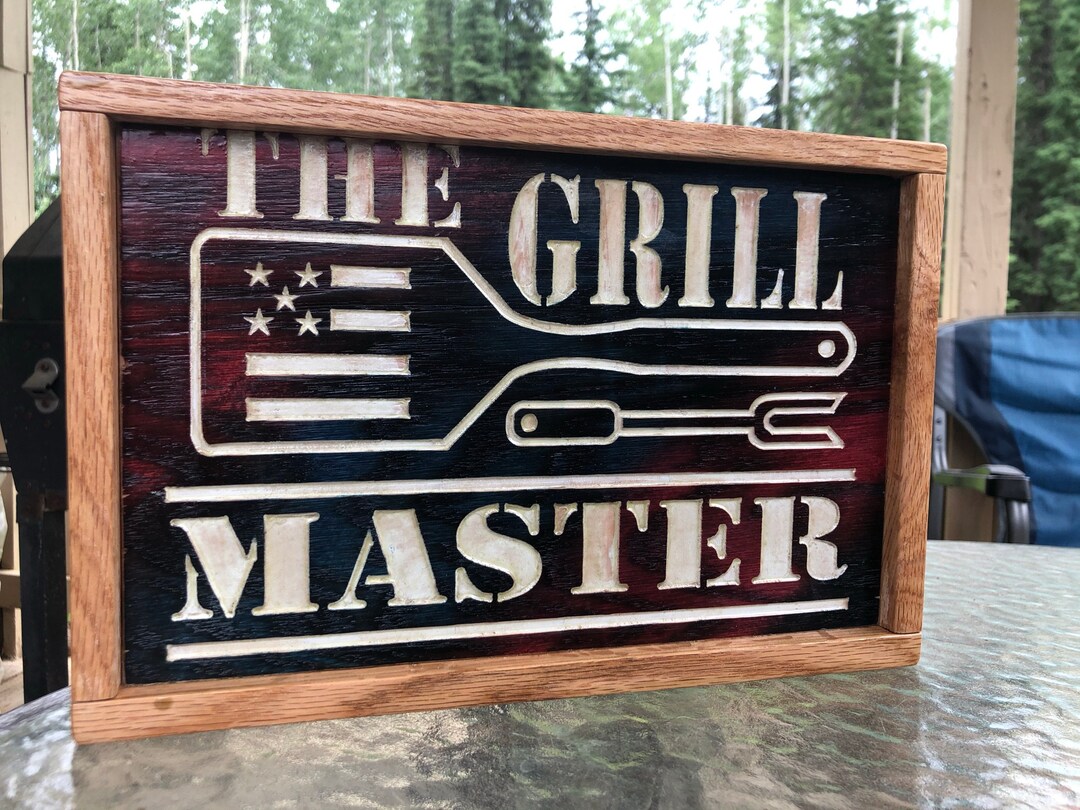 The Grill Master, Grill Signs, Wood Carved, for Those Who Served and ...