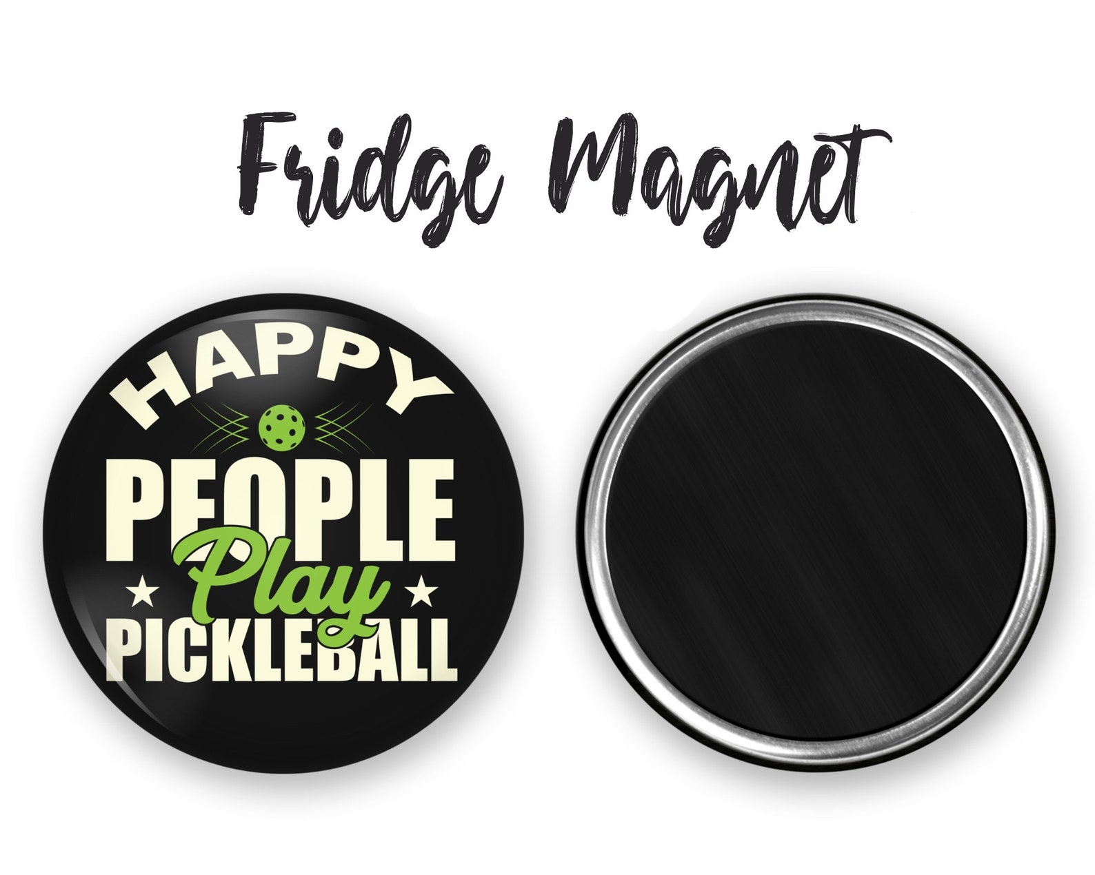 Pickleball Button or Magnet, Pickleball Pin, Pickleball Magnet ...