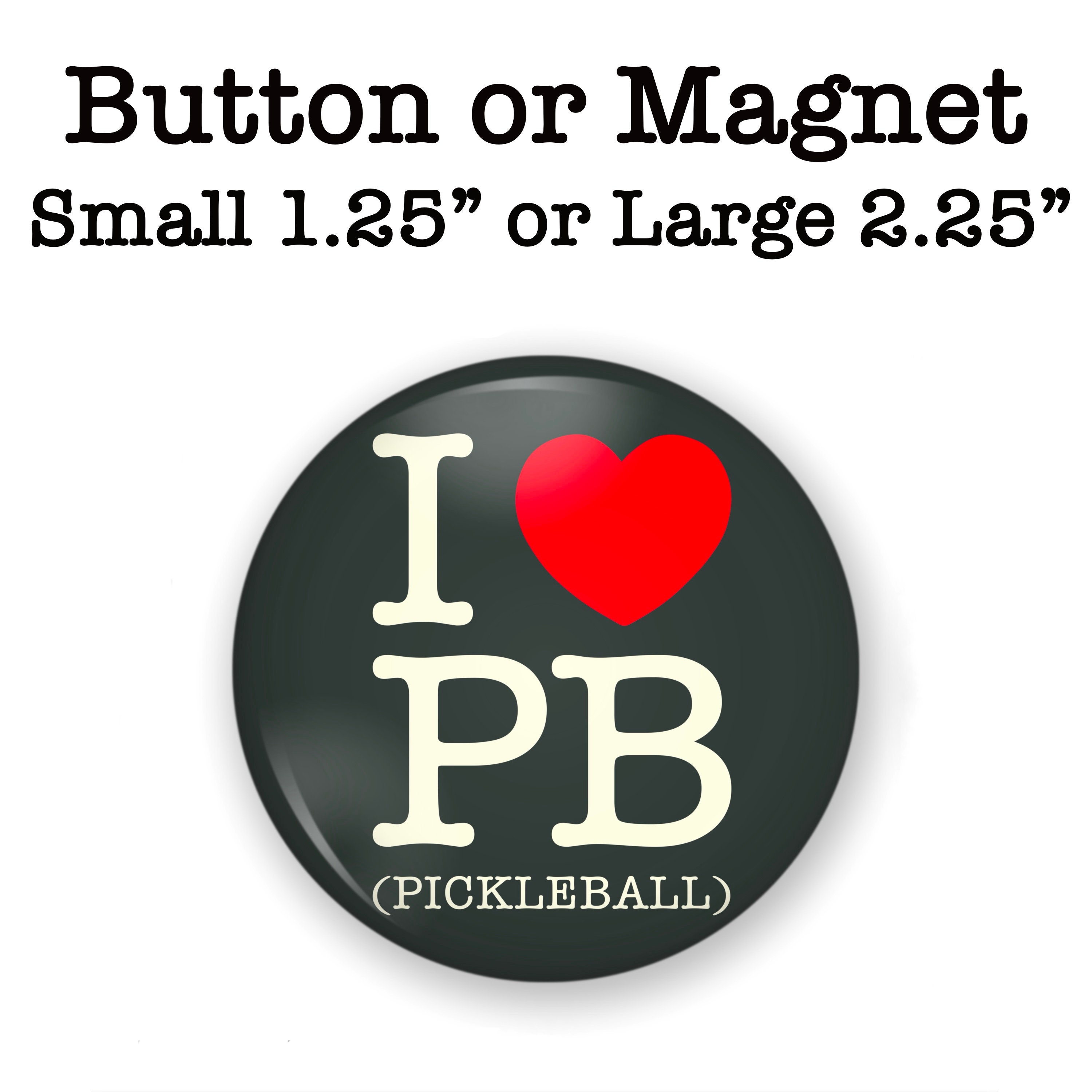 Pickleball Button or Magnet, Pickleball Pin, Pickleball Magnet ...