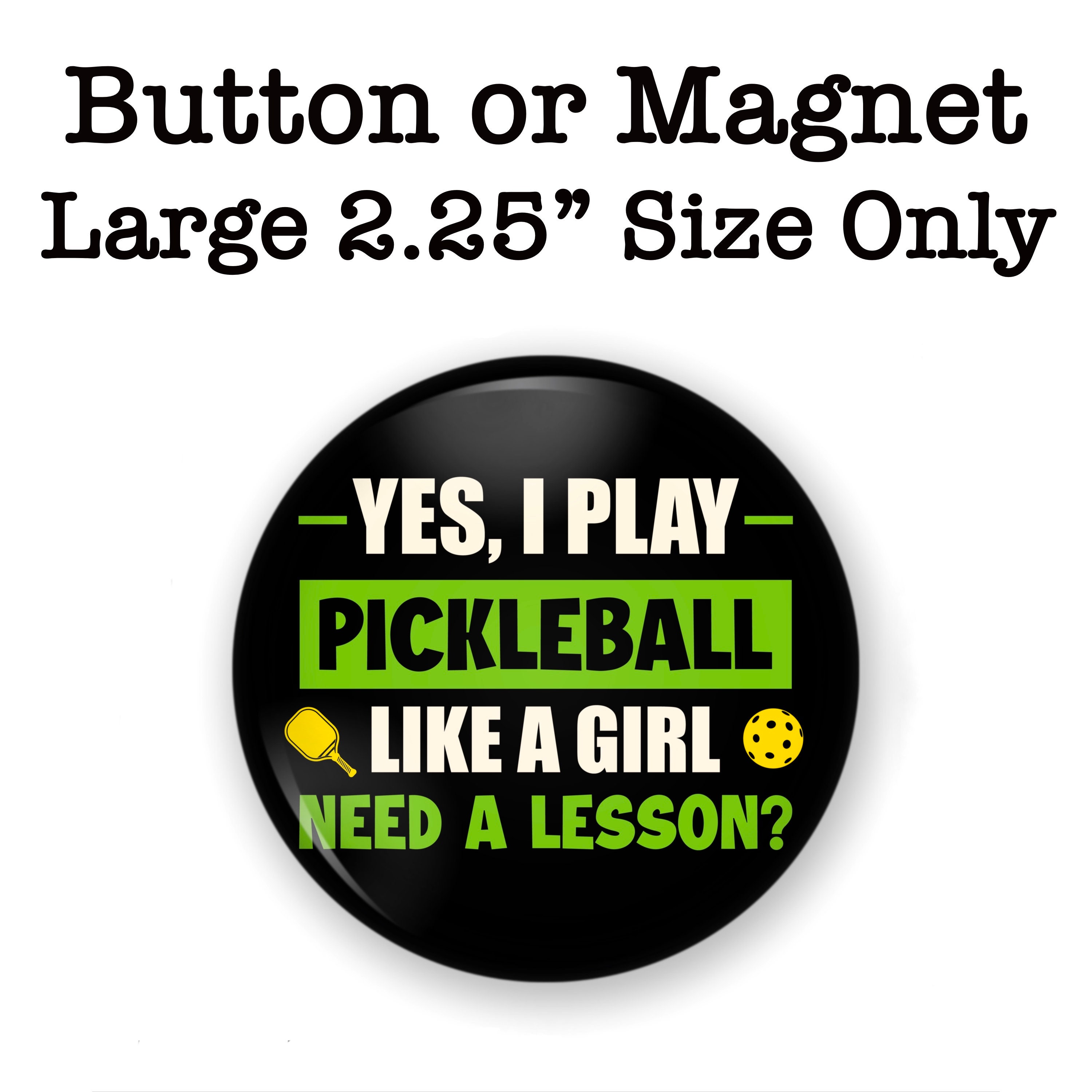 Pickleball Button or Magnet Pickleball Pin Pickleball - Etsy