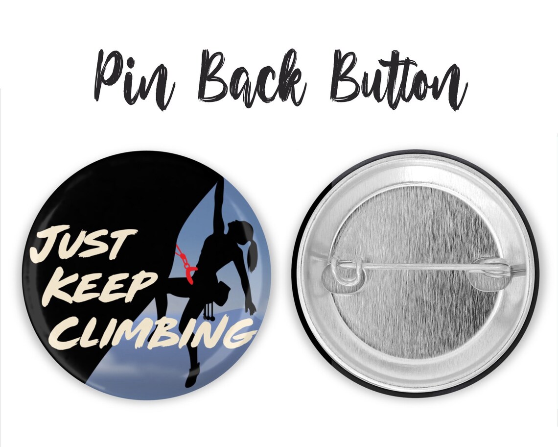 Just Keep Climbing Button Climbers Button Climbers Pin - Etsy