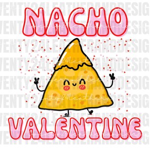 Nacho Valentine PNG Digital Download - Sublimation Design - Valentine ...