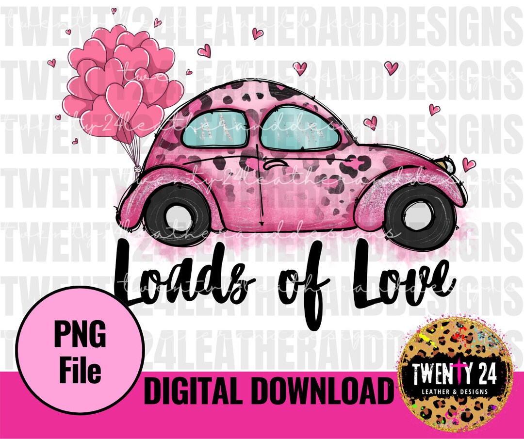 Loads of Love Beetle PNG Digital Download - Sublimation Design ...