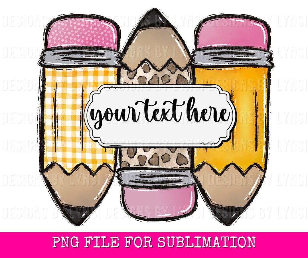 Pencils PNG Digital Design - Pencil Sublimation Design - School Clipart ...
