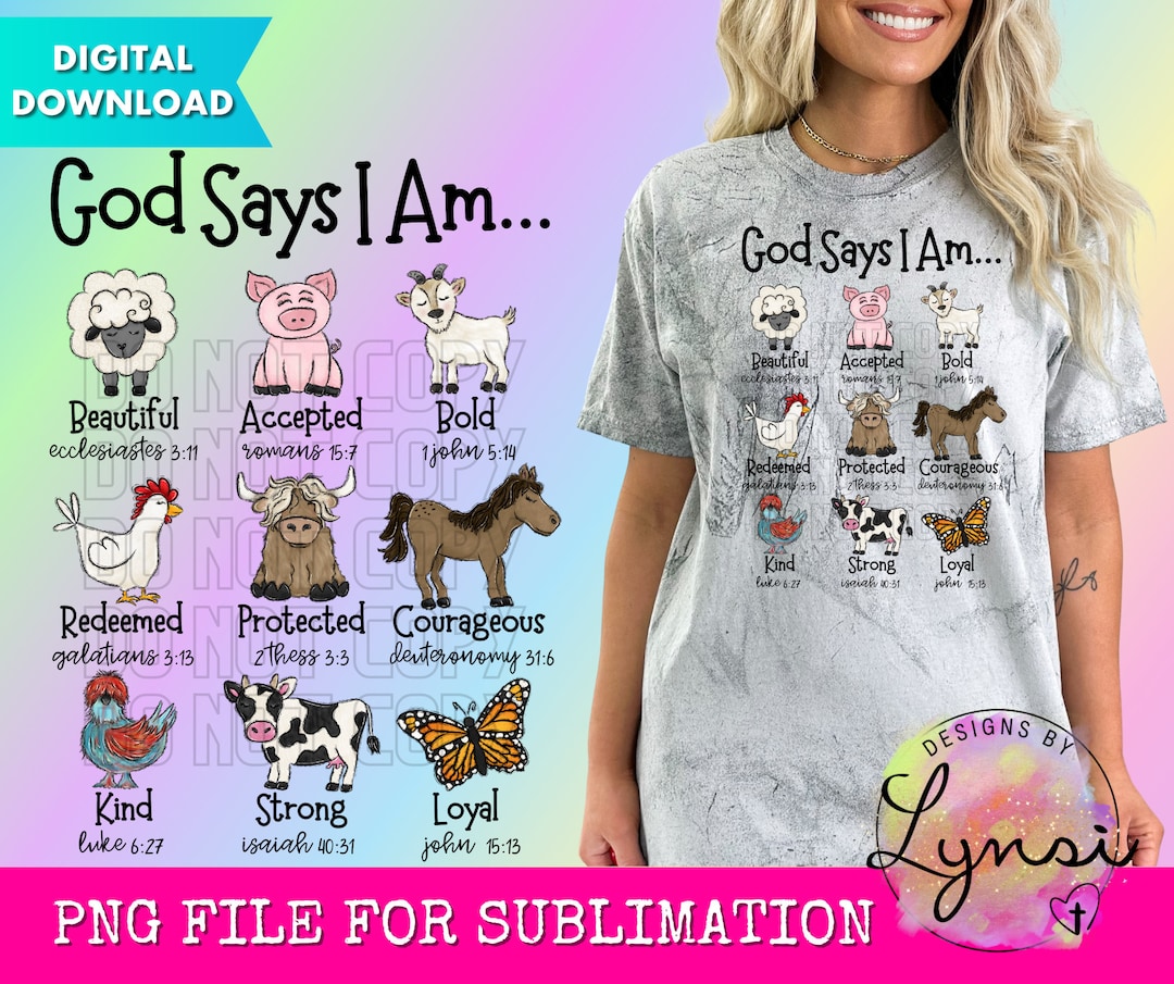 God Says I Am PNG Digital Design - Christian Sublimation Design - God ...