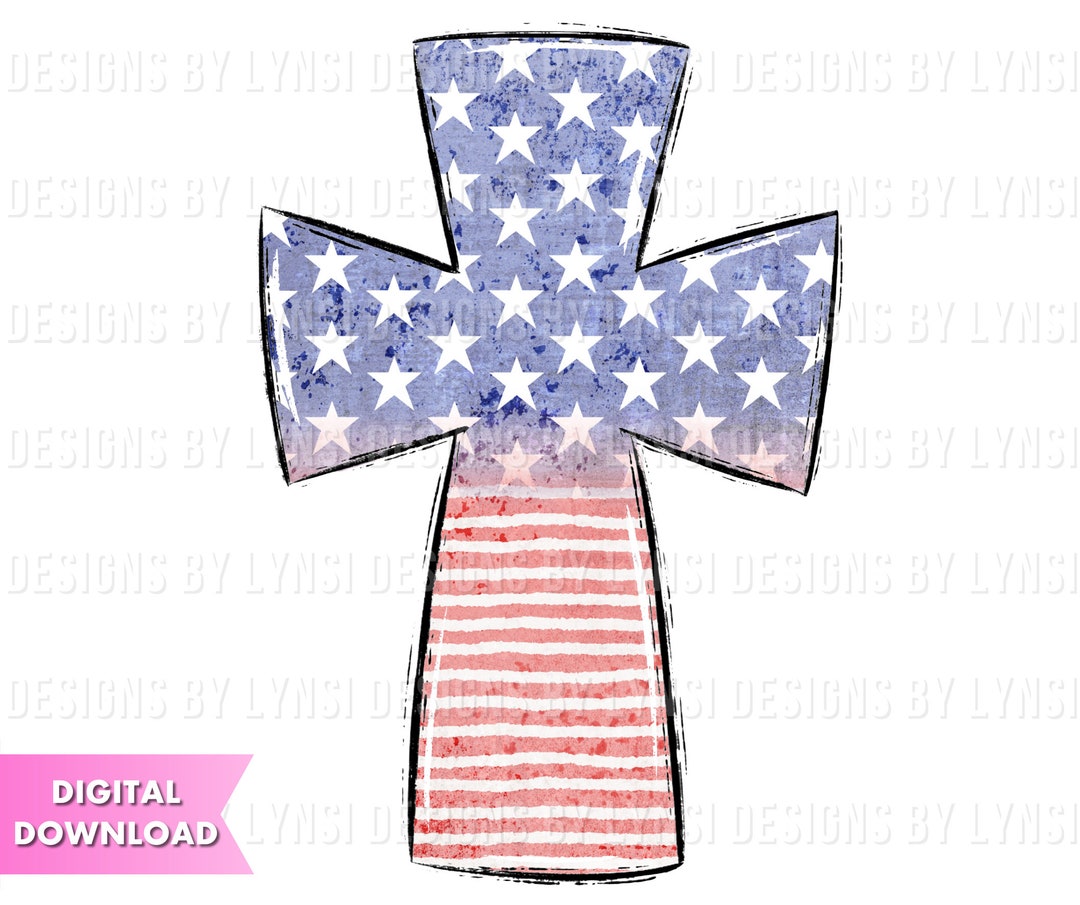 Patriotic Cross Sublimation PNG Digital Download - Hand Drawn Cross ...