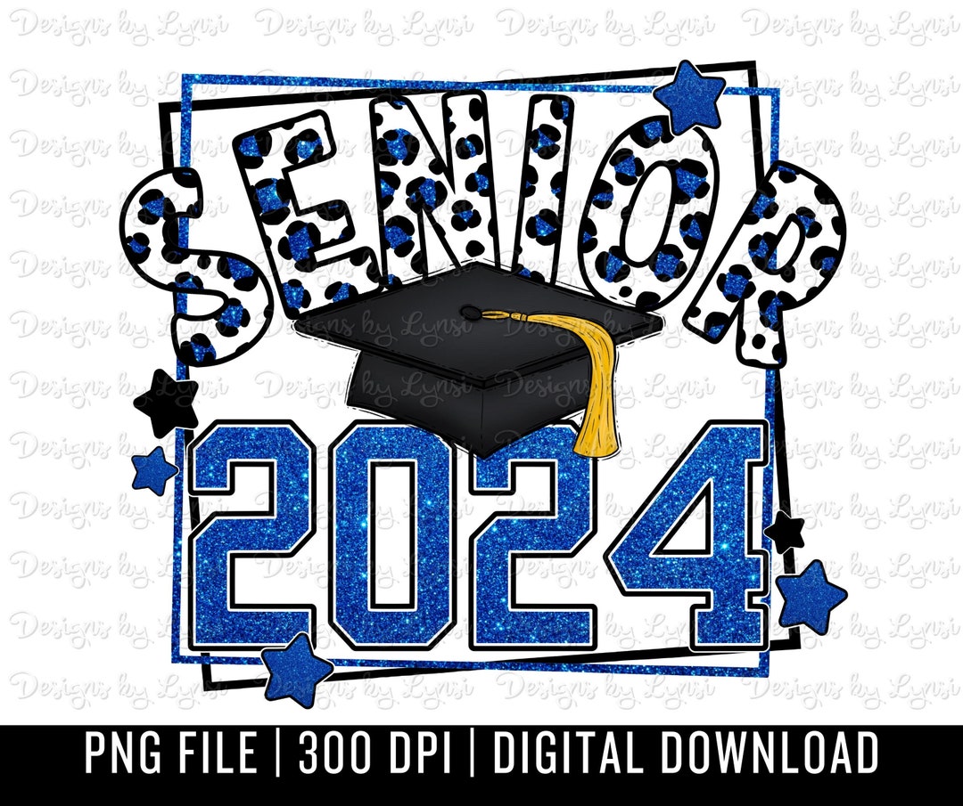 Senior 2024 Graduation PNG Digital Design - School Spirit Design ...