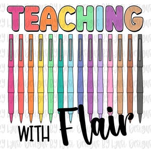 Teaching With Flair PNG Digital Design School Sublimation Design ...