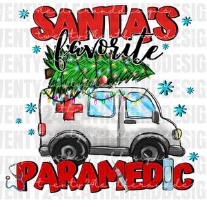 Santa's Favorite Paramedic PNG Digital Download - Sublimation Design ...