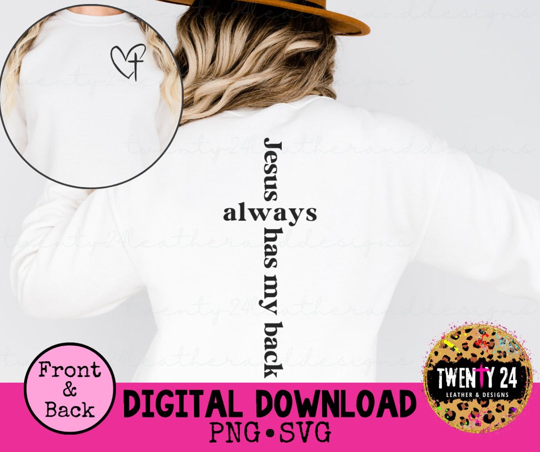 Jesus Always Has My Back SVG | PNG Digital Design - Christian ...