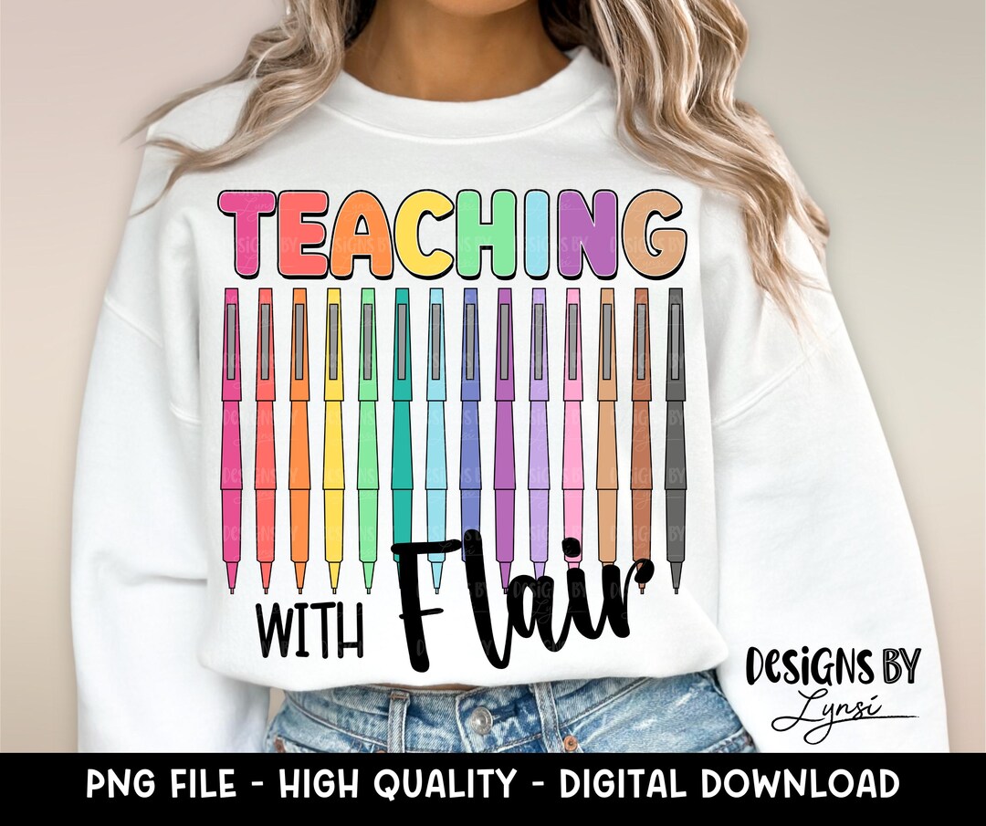Teaching With Flair PNG Digital Design - School Sublimation Design ...