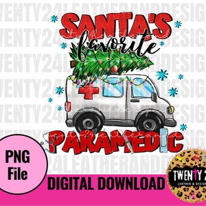 Santa's Favorite Paramedic PNG Digital Download - Sublimation Design ...