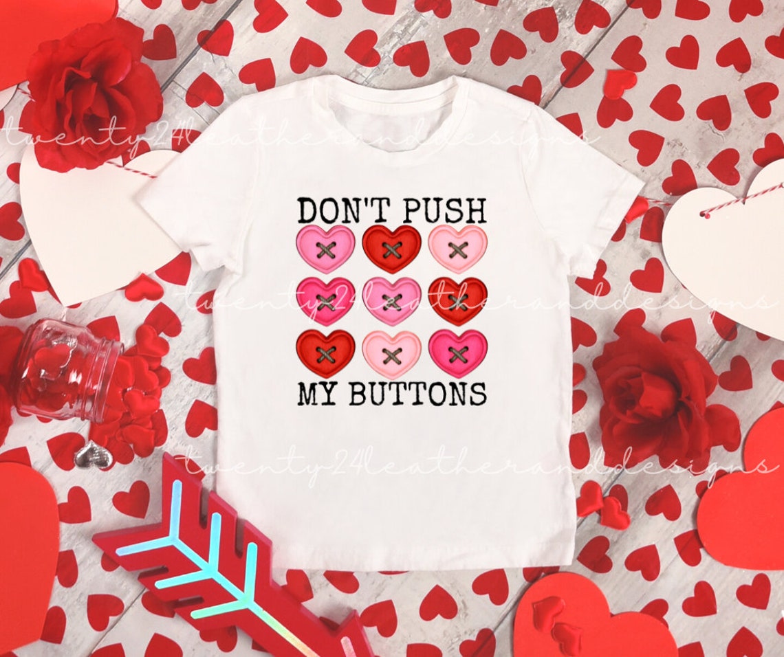 Don't Push My Buttons PNG Digital Download - Sublimation Design ...