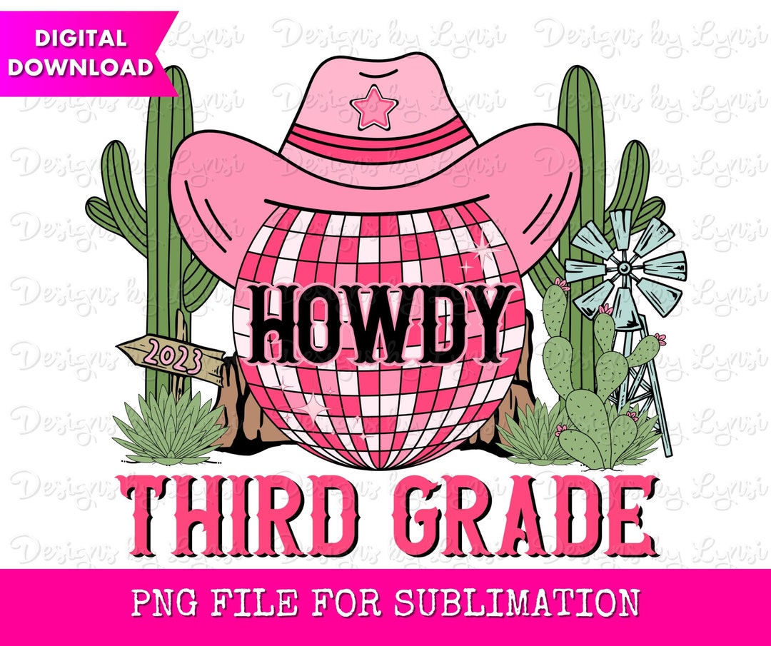 Howdy Third Grade PNG Digital Design Back to School Design School Grade ...