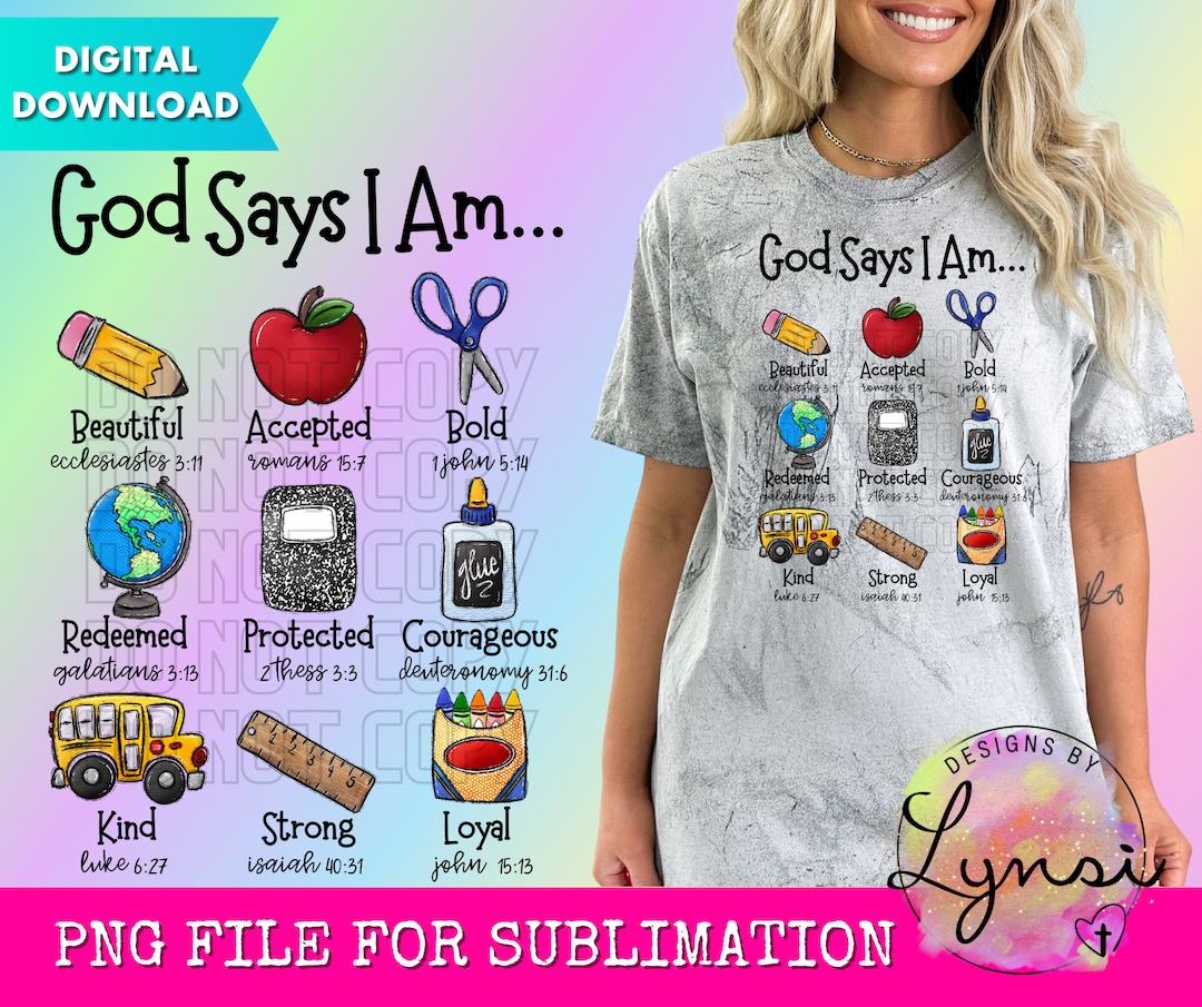 God Says I Am PNG Digital Design - Christian Sublimation Design - God ...