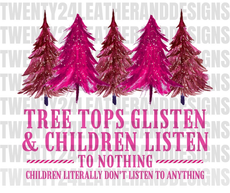 Tree Tops Glisten Children Listen PNG Digital Download - Etsy