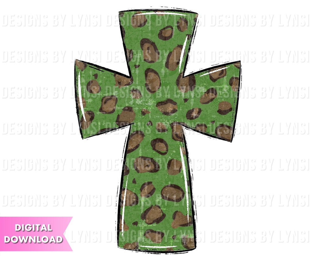 Leopard Green Cross Sublimation PNG Digital Download Hand Drawn Cross ...