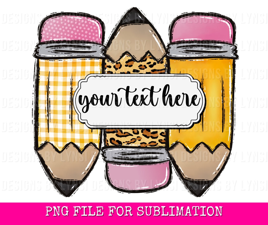 Pencils PNG Digital Design - Pencil Sublimation Design - School Clipart ...