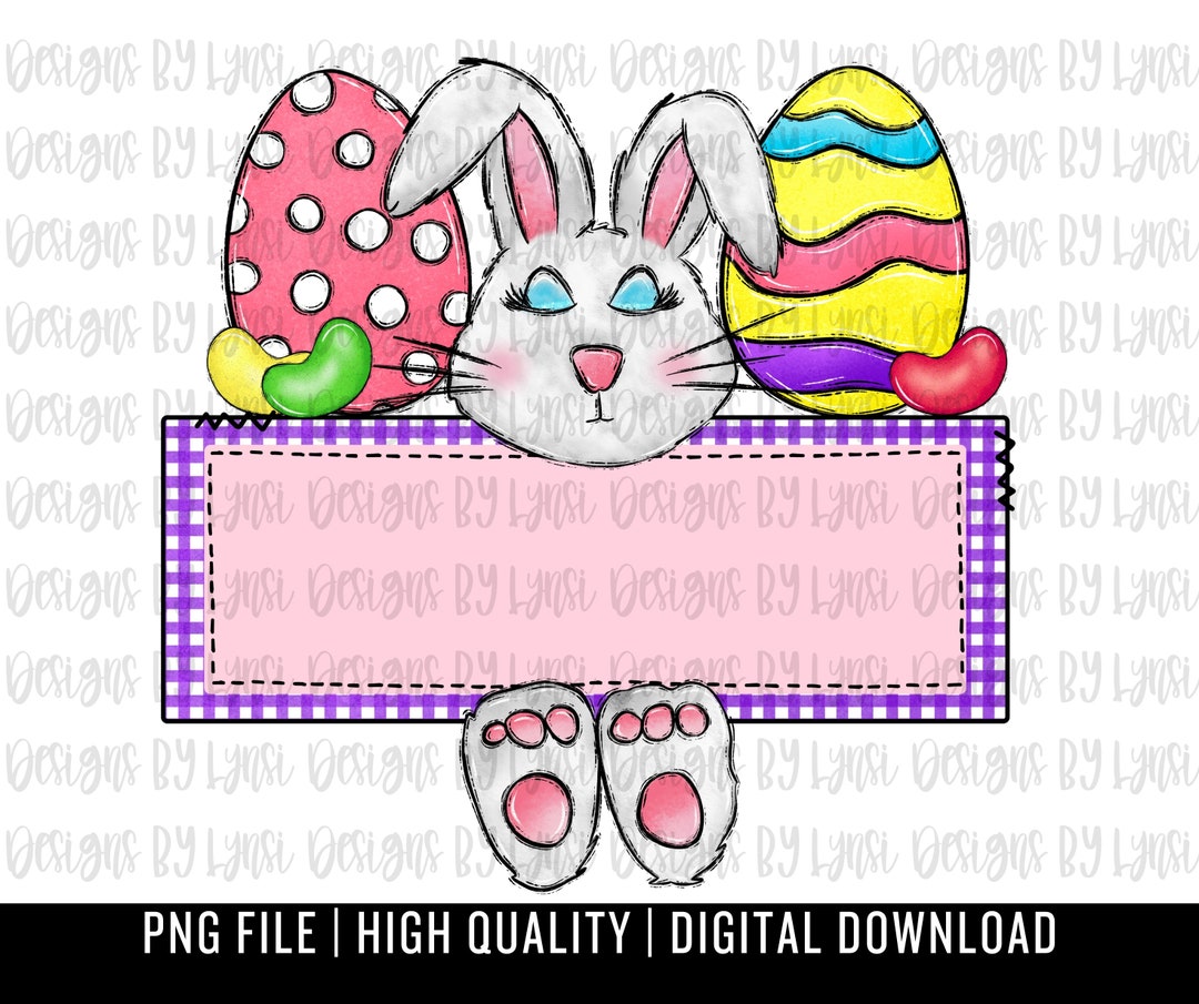 Easter Bunny Name Plate PNG Digital Design - Easter Sublimation Design ...